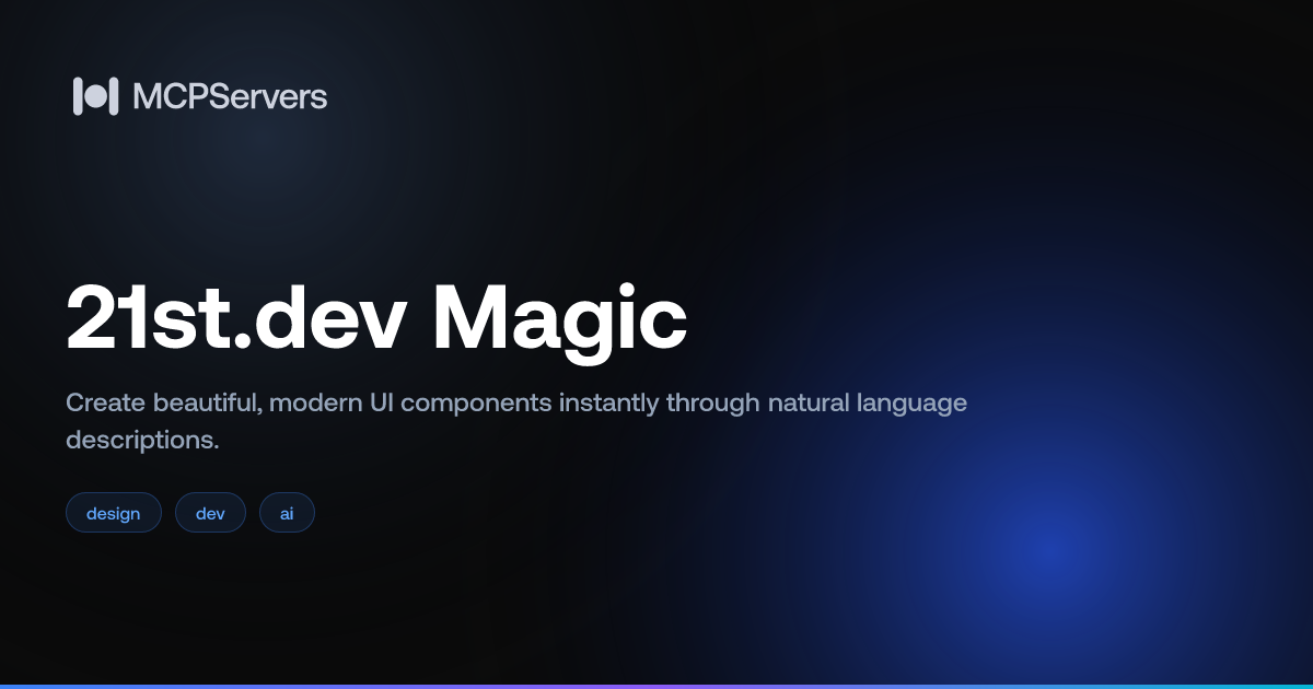 Add 21st.dev Magic MCP Server | MCP Servers - Model Context Protocol | The #1 MCP Server List
