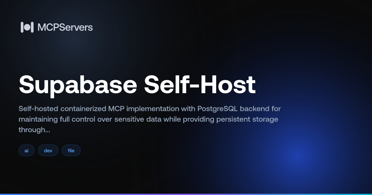 Add Supabase Self-Host MCP Server | MCP Servers - Model Context Protocol | The #1 MCP Server List