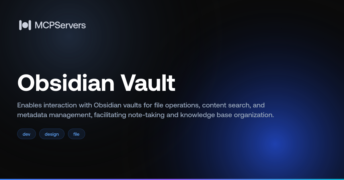 Add Obsidian Vault MCP Server | MCP Servers - Model Context Protocol | The #1 MCP Server List