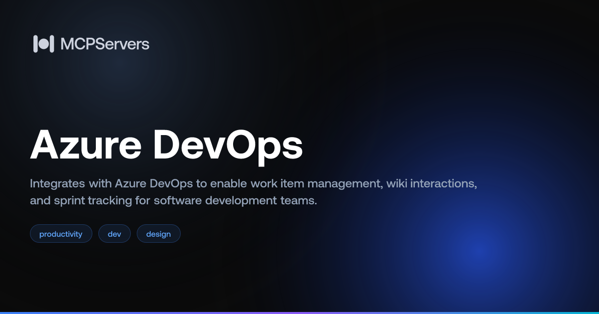 Azure DevOps for Cursor | MCP Servers - Model Context Protocol | The #1 MCP Server List