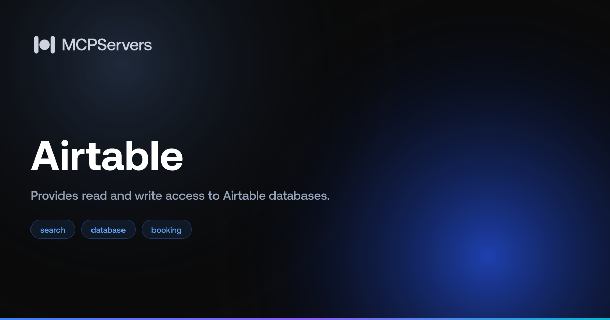 Añadir Airtable MCP Server | Servidores MCP - Model Context Protocol | La Lista #1 de Servidores MCP