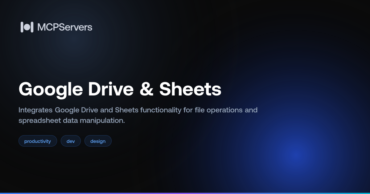 Google Drive & Sheets MCP Server