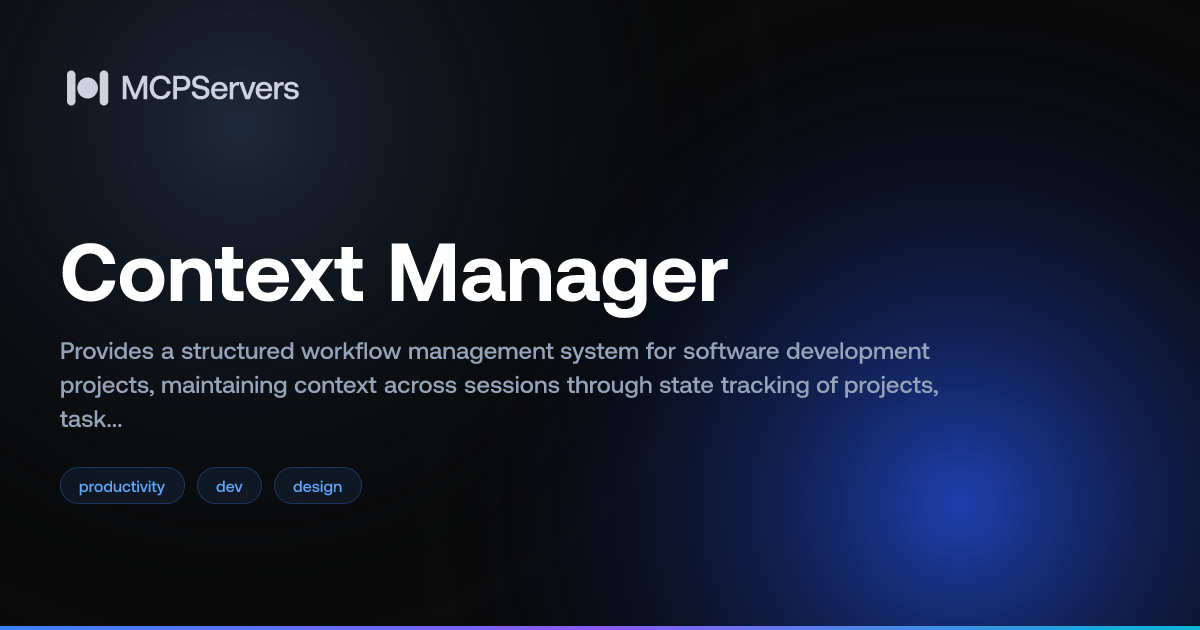 添加 Context Manager MCP Server | MCP 目录 - 模型上下文协议